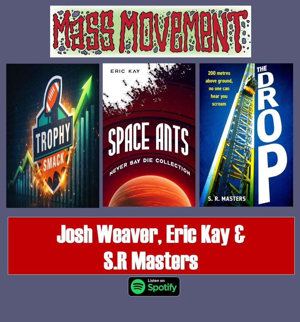 Mass Movement Presents… Josh Weaver, Eric Kay & S.R. Masters – Bringing ...